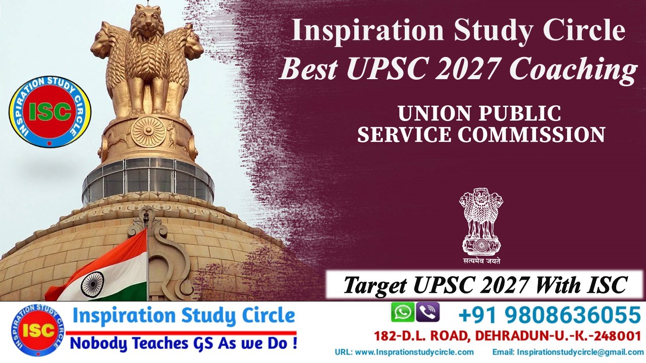 Best UPSC 2027 Coaching - Inspiration Study Circle