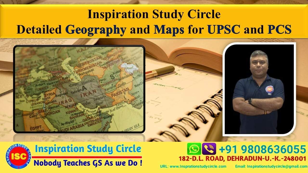 Detailed Geography And Maps For UPSC 2026
